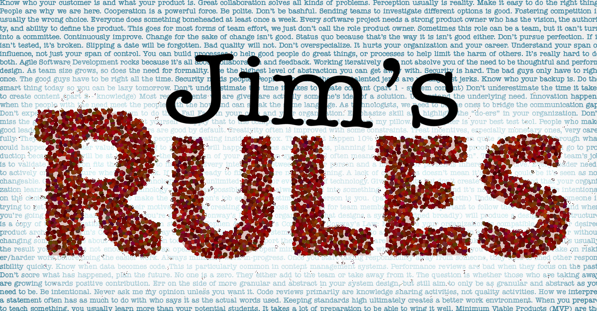 Choosing Tools To Make Your Life Harder Jim s Rules